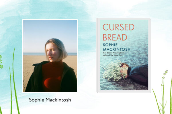 Five minutes with Sophie Mackintosh - Women's Prize : Women's Prize